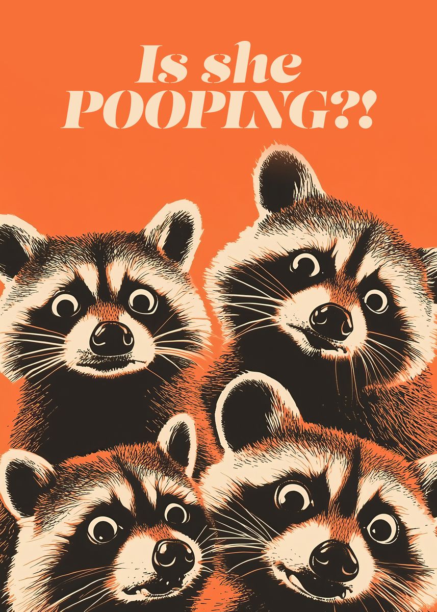 'Is she pooping' Poster, picture, metal print, paint by Nerdworld 1 ...