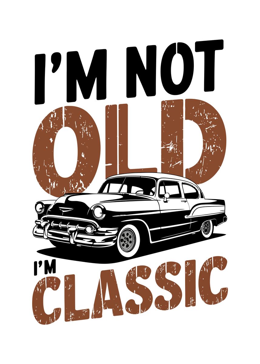 'Classic Car Quote' Poster, picture, metal print, paint by Abdelghani ...