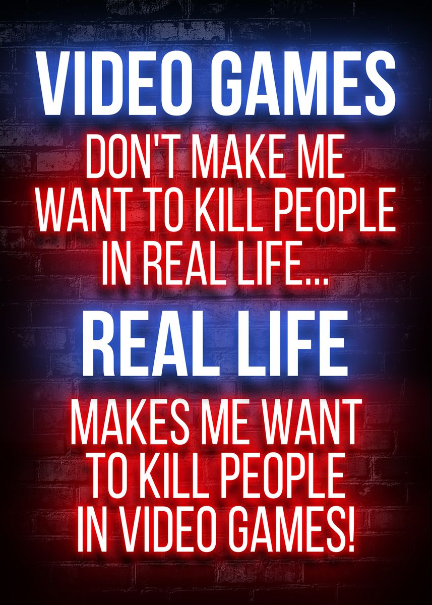 'Video Games vs. Real Life' Poster, picture, metal print, paint by ...