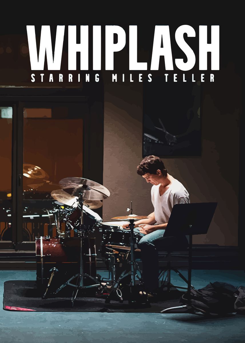 'Whiplash Movie Poster' Poster, picture, metal print, paint by | Displate