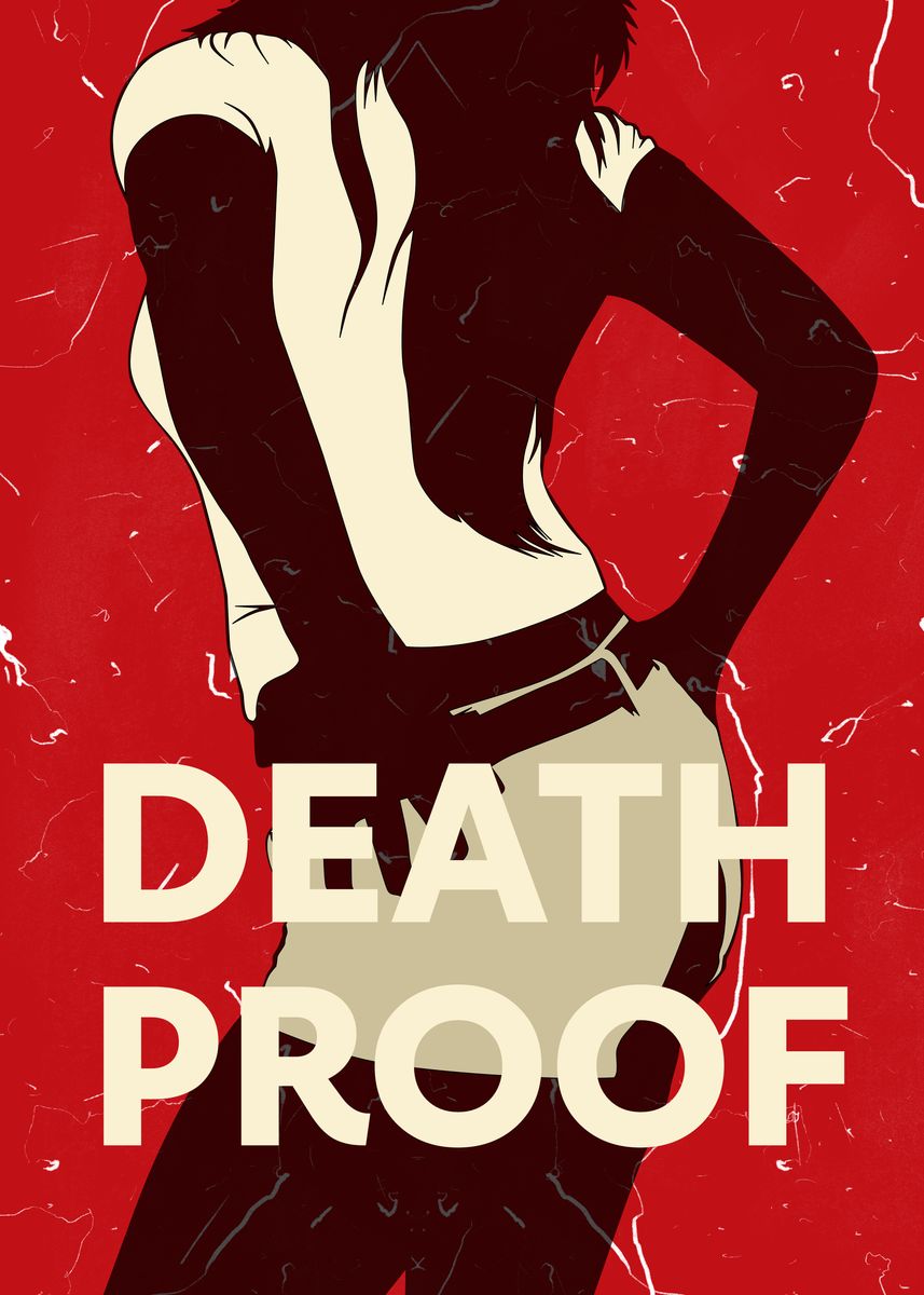 'Death Proof Poster' Poster, picture, metal print, paint by geeks holic | Displate