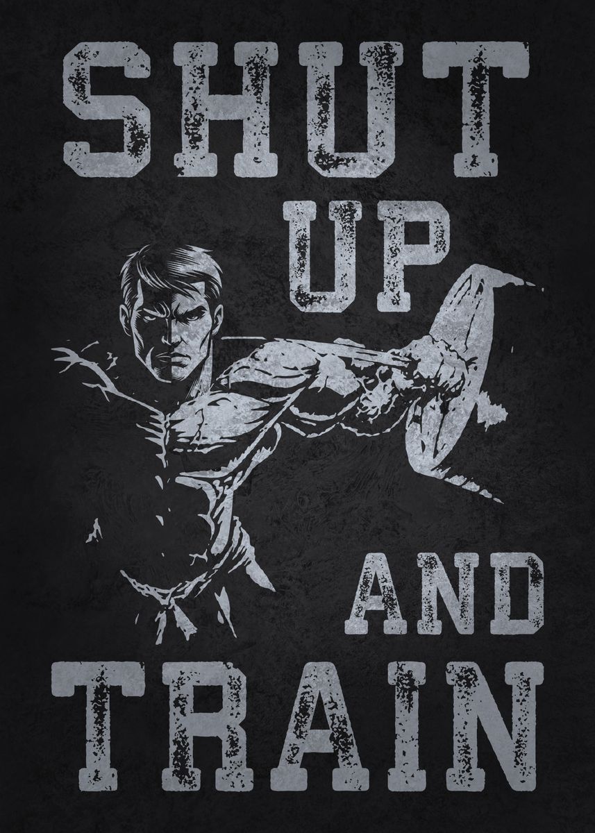 'Shut Up and Train - Gym Motivational' Poster, picture, metal print ...