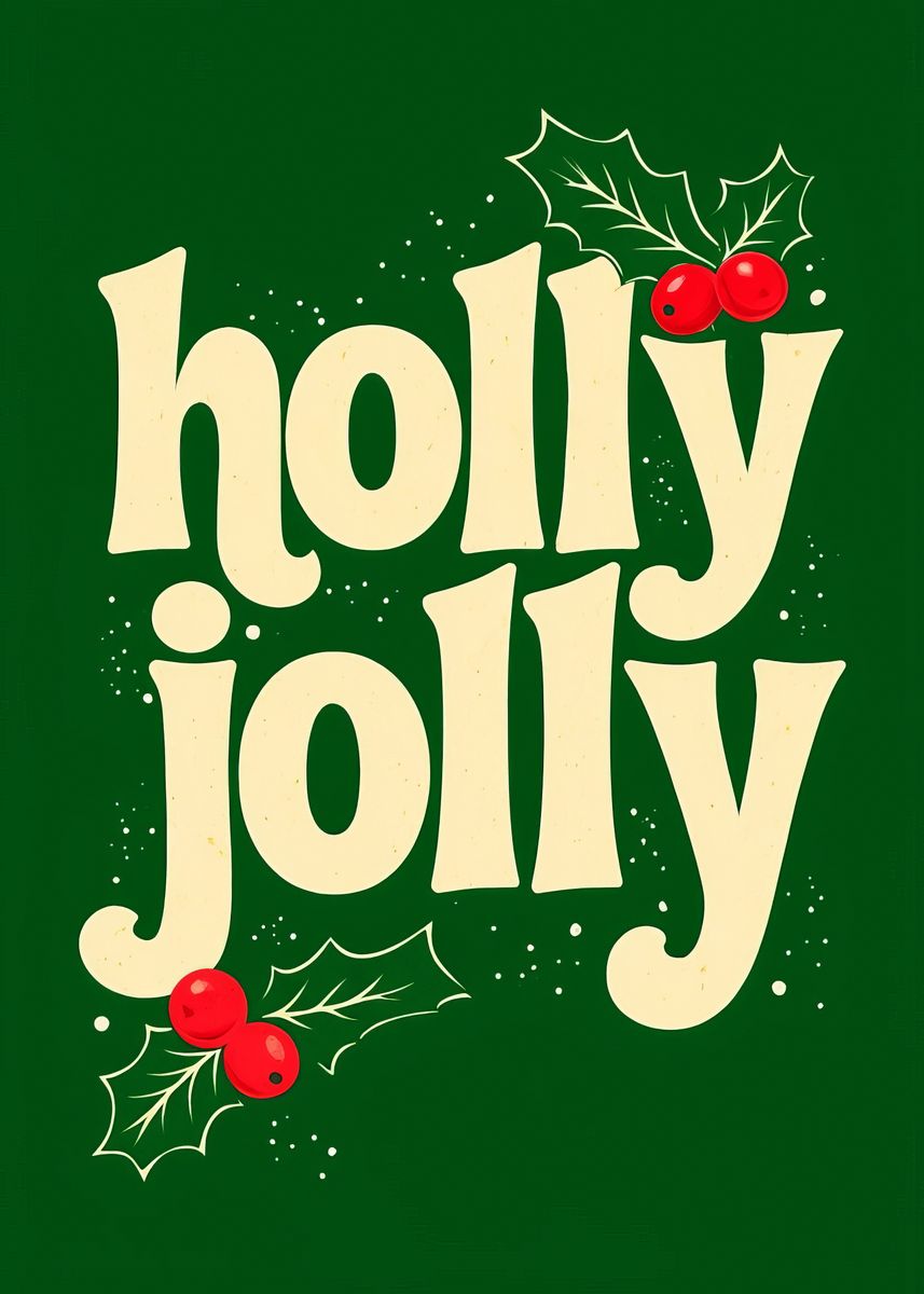 'Holly Jolly Christmas Greeting' Poster, picture, metal print, paint by ...