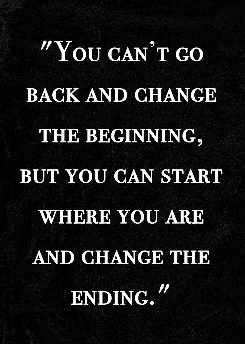 'Change the Ending Quote' Poster, picture, metal print, paint by Tomi ...