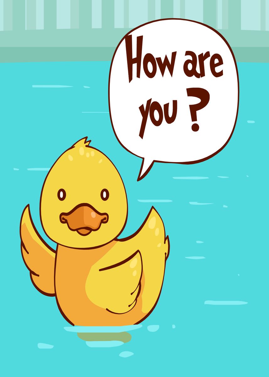'Cute Duck Saying How Are You' Poster, picture, metal print, paint by ...