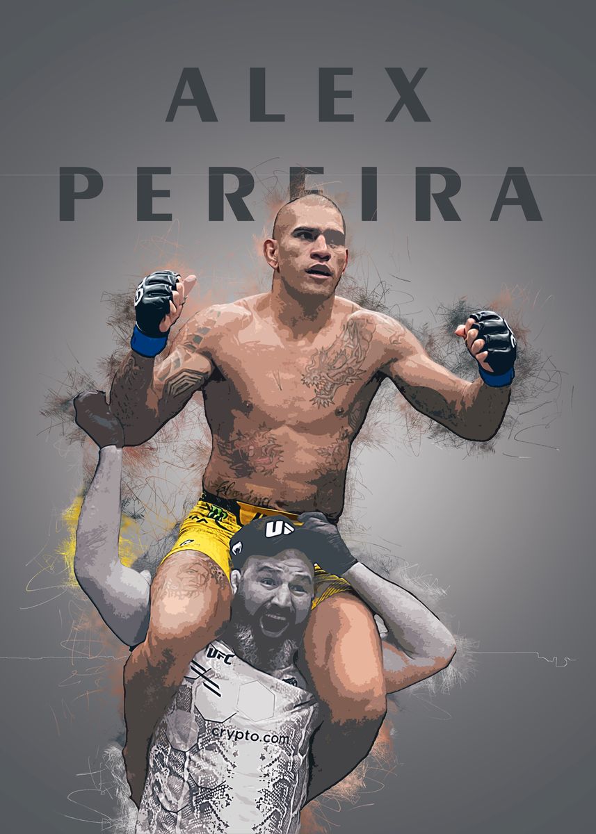 'Alex Pereira Won' Poster, picture, metal print, paint by MRFAST | Displate