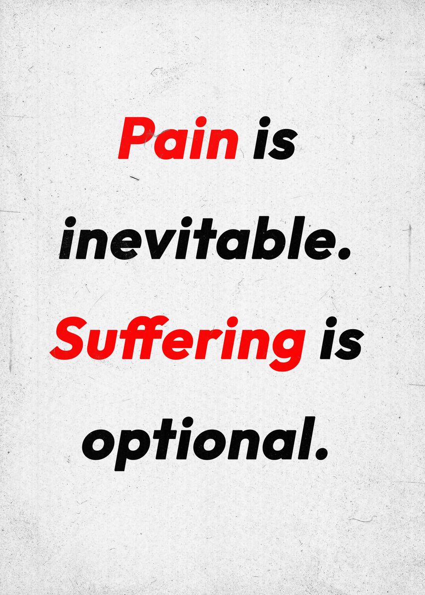 'Pain is Inevitable' Poster, picture, metal print, paint by Tomi | Displate