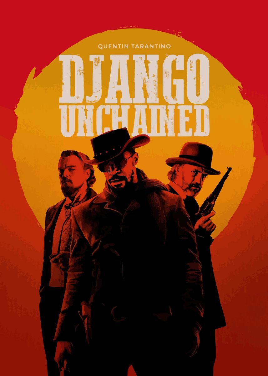 'Django Unchained Movie Poster' Poster, picture, metal print, paint by ...