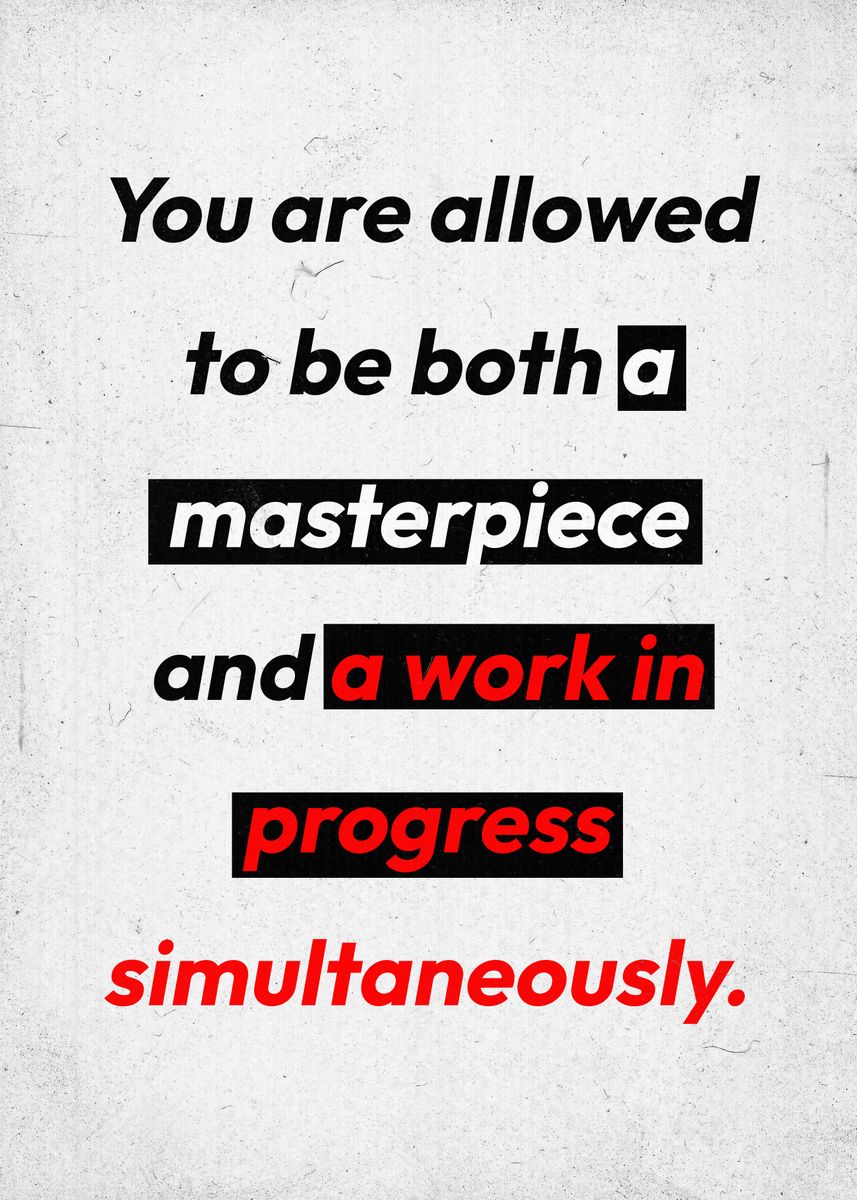 'Masterpiece & Work in Progress' Poster, picture, metal print, paint by ...