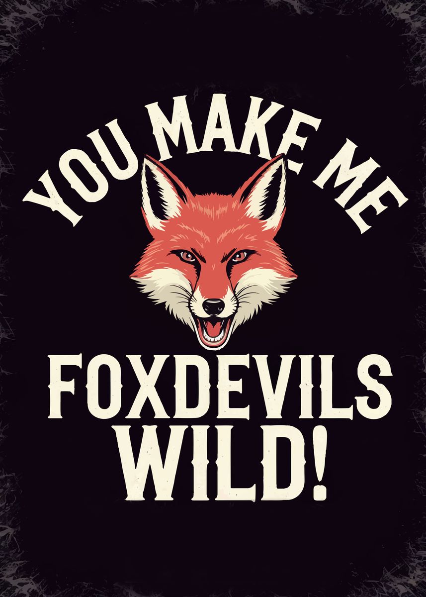 'Fox Devils Wild' Poster, picture, metal print, paint by StonebridgeArt | Displate