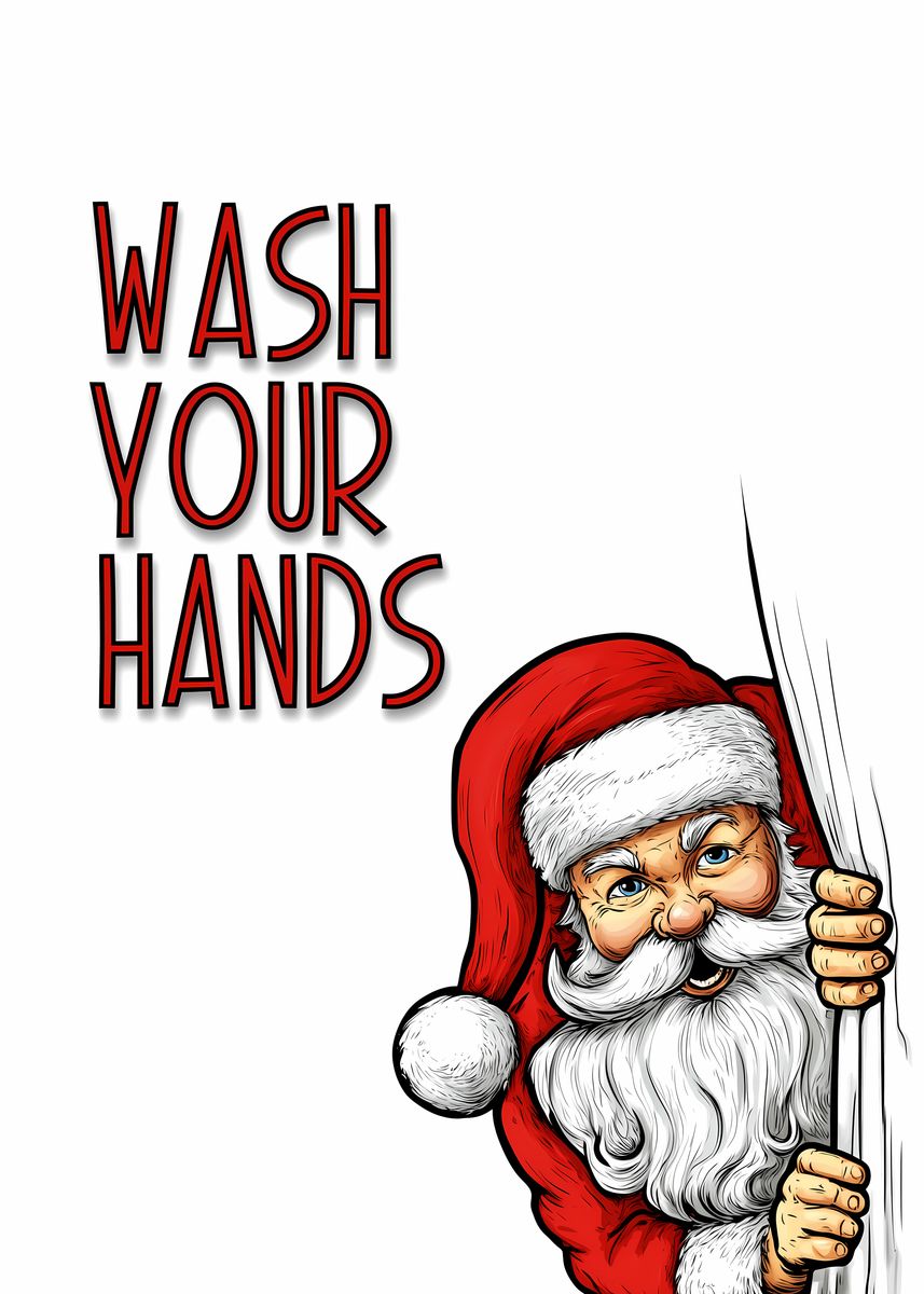 'Santa Claus Wash Your Hands' Poster, picture, metal print, paint by ...