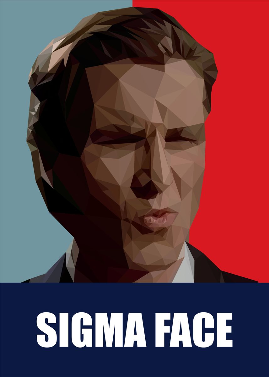 'Sigma Face Poster' Poster, picture, metal print, paint by Exclusive ...