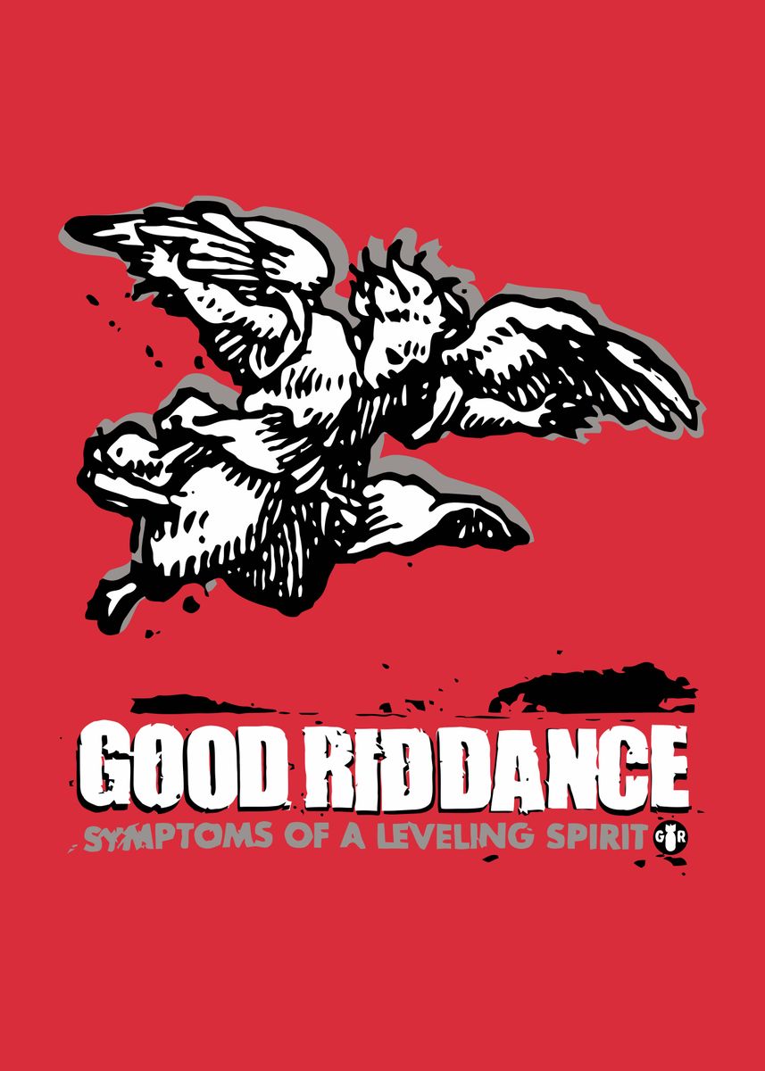 'Good Riddance Symptoms Of A Leveling Spirit' Poster, picture, metal ...