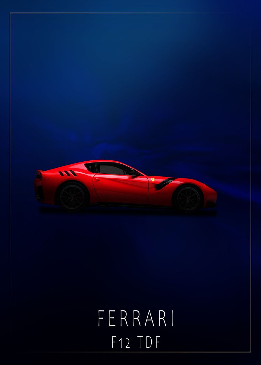'Ferrari F12 TDF Car Poster' Poster, picture, metal print, paint by ...