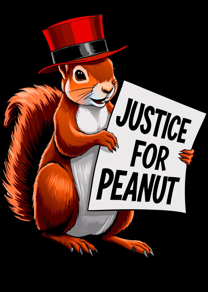 'Justice For Peanut The Squirrel - Peanut Squirrel' Poster, picture ...
