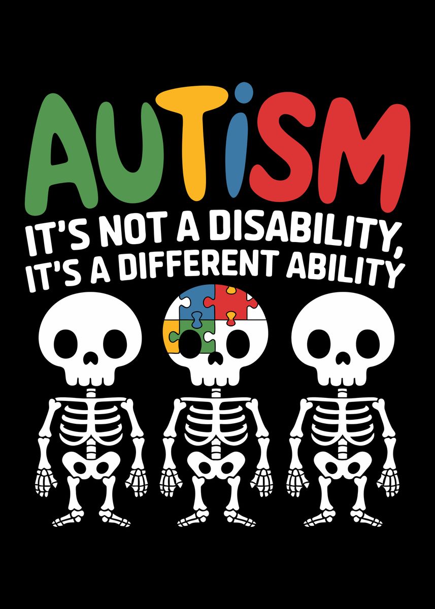 'Autism It's Not Disability. It's A Different Ability' Poster, picture ...