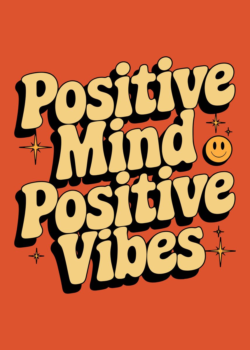 'Positive Mind Positive Vibes' Poster, picture, metal print, paint by ...