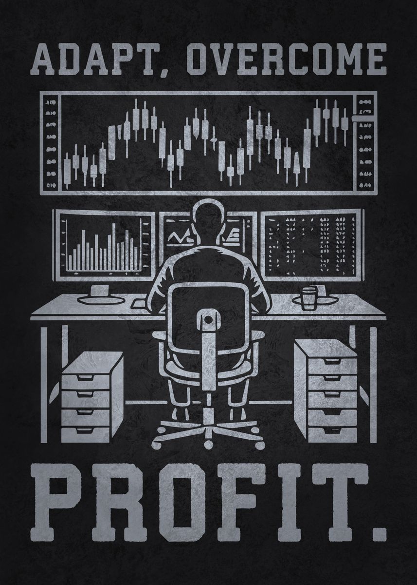 'Adapt Overcome Profit - Forex, Day Trader, Trading' Poster, picture ...