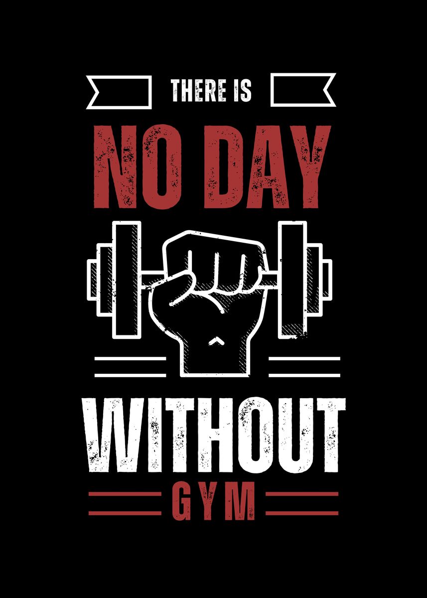 'No Day Without Gym' Poster, picture, metal print, paint by Youya ...