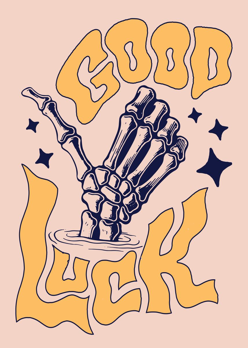 'Good Luck Skeleton Hand' Poster, picture, metal print, paint by Quotes ...