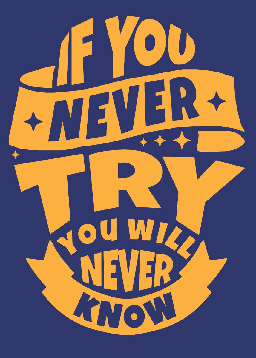 'Motivational Quote Graphic' Poster, picture, metal print, paint by ...