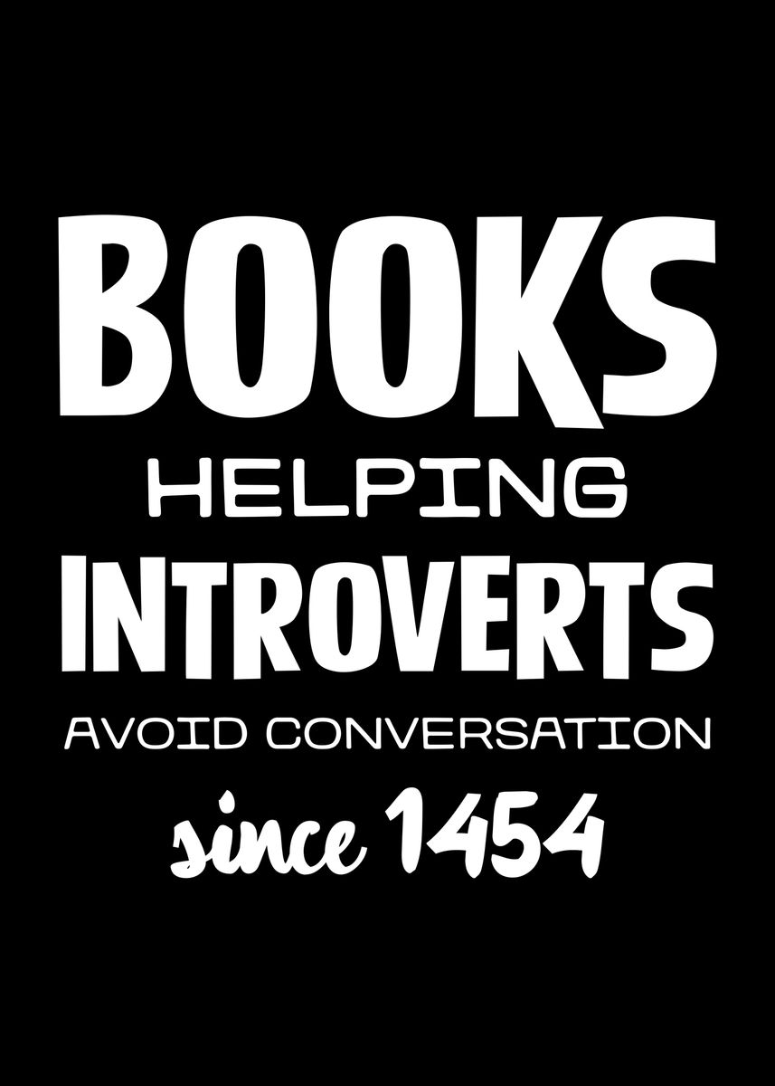 'Books for Introverts' Poster, picture, metal print, paint by ...