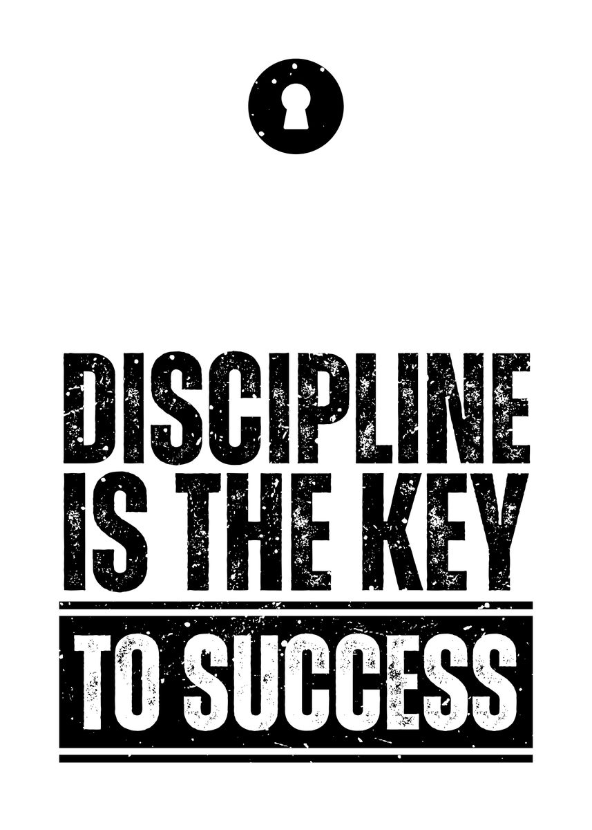 'Discipline Key to Success' Poster, picture, metal print, paint by Nae ...