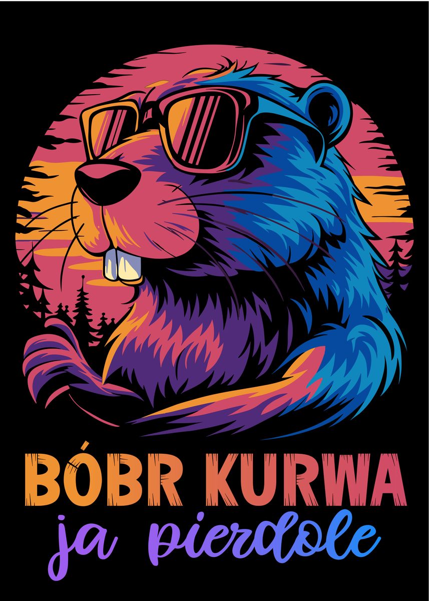 'Bober Kurwa Polish Meme ' Poster, picture, metal print, paint by ...