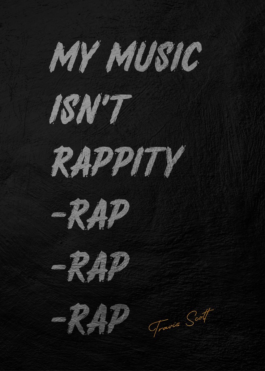 'Travis Scott Quote' Poster, picture, metal print, paint by Metal ...