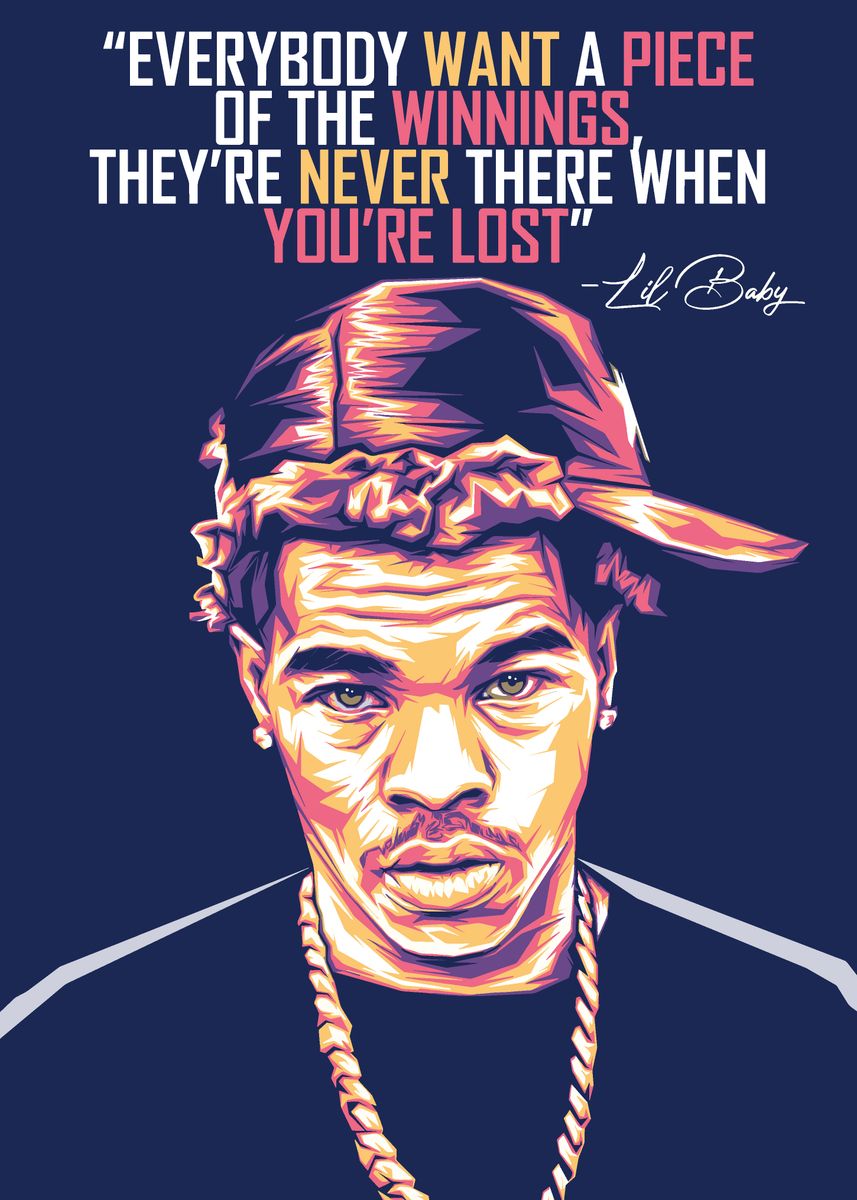 'Lil Baby Quote ' Poster, picture, metal print, paint by VisionPrint ...