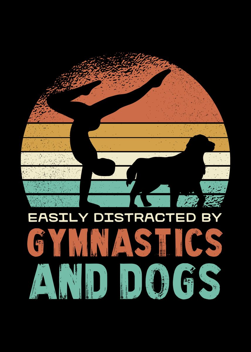 'Gymnastics & Dogs Distraction' Poster, picture, metal print, paint by ...