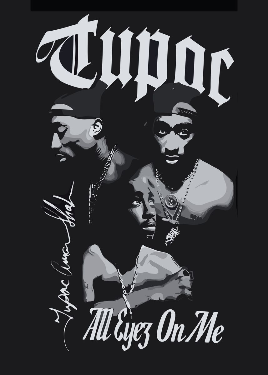'2pac All Eyez On Me' Poster, picture, metal print, paint by ISABELLA ...