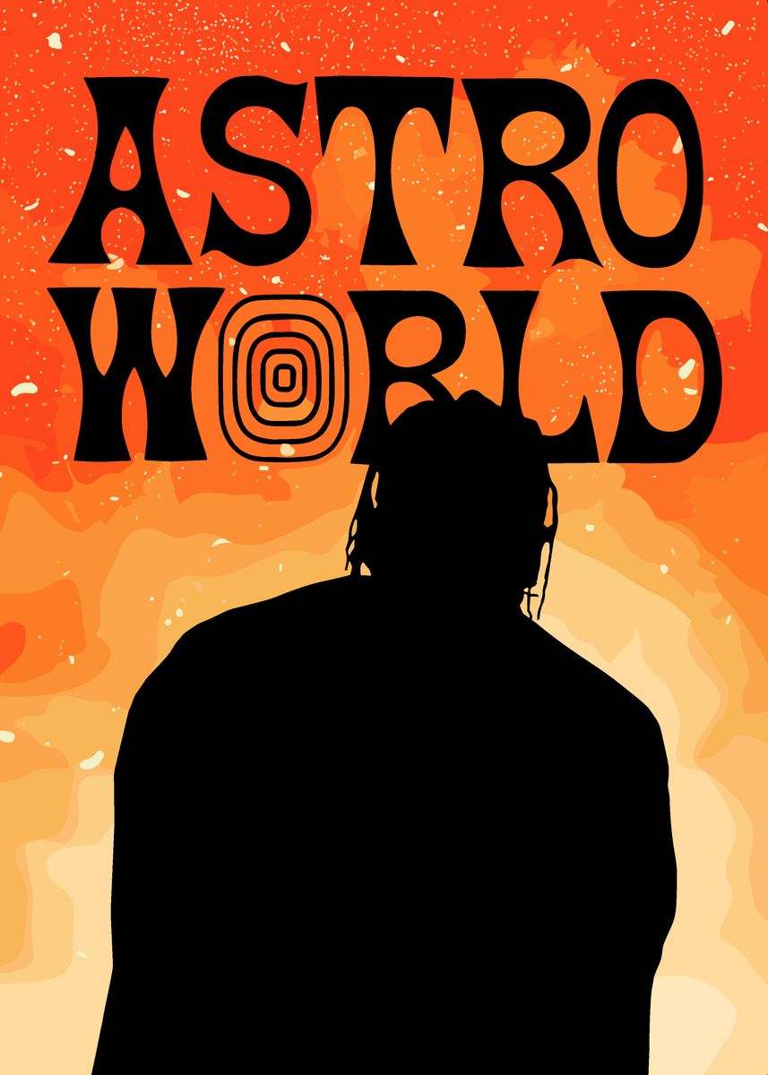 'Travis Scott Astro World' Poster, picture, metal print, paint by ...