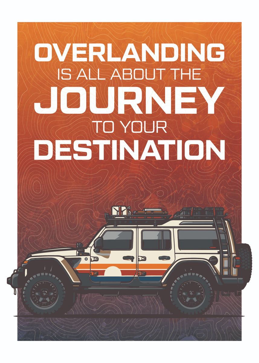 'Adventures Overland Expedition Trip Quote Poster' Poster, picture ...