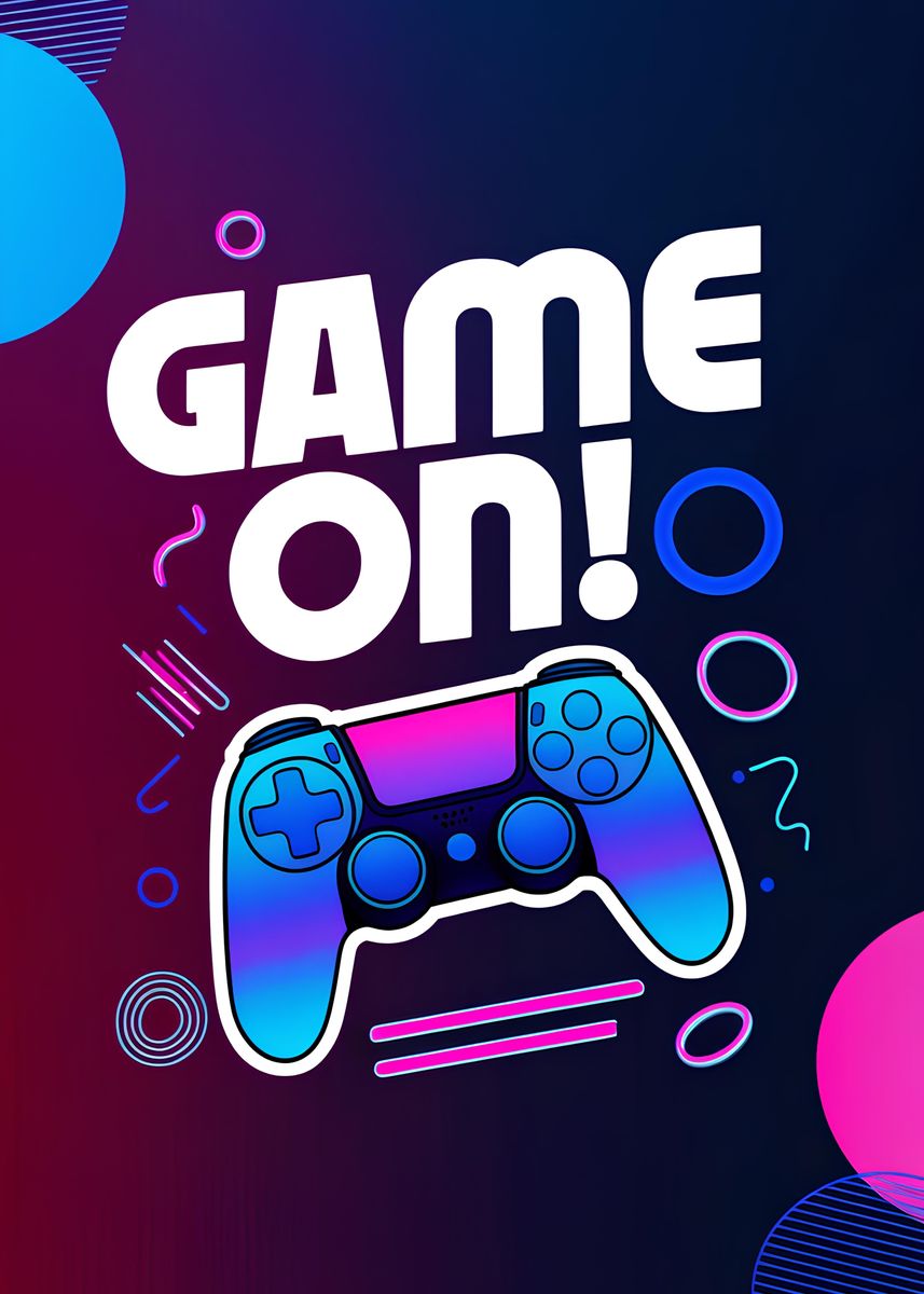'Game On! Gamer Poster' Poster, picture, metal print, paint by LILOLIA ...