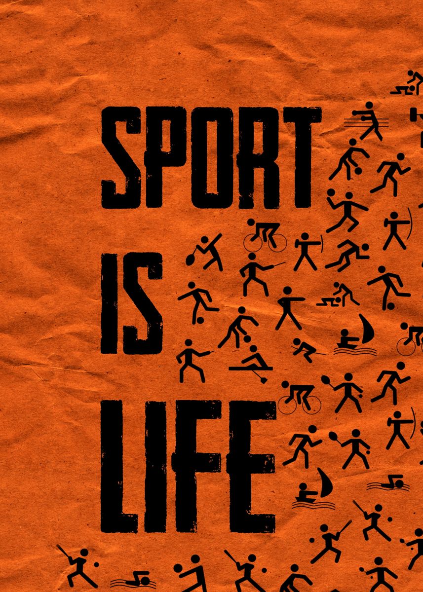'Sport is Life Poster' Poster, picture, metal print, paint by Ericc ...