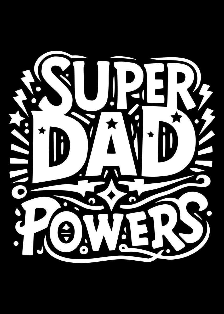 'Super Dad Powers' Poster, picture, metal print, paint by Francois ...
