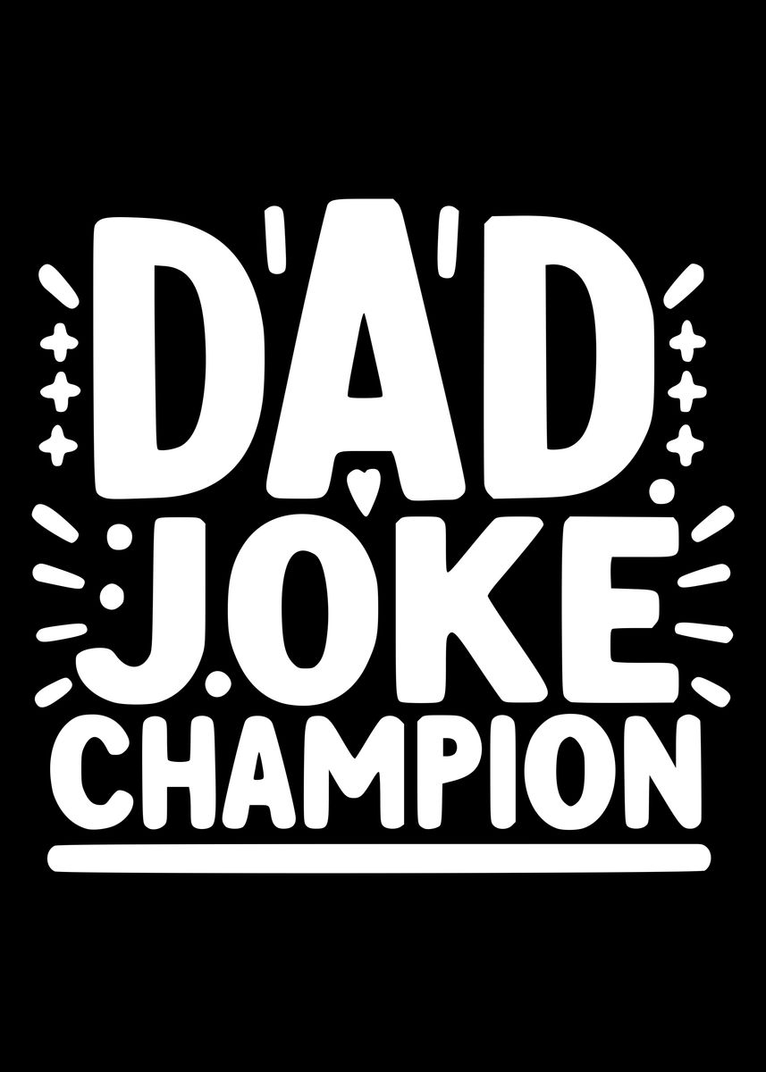 'Dad Joke Champion' Poster, picture, metal print, paint by Francois ...