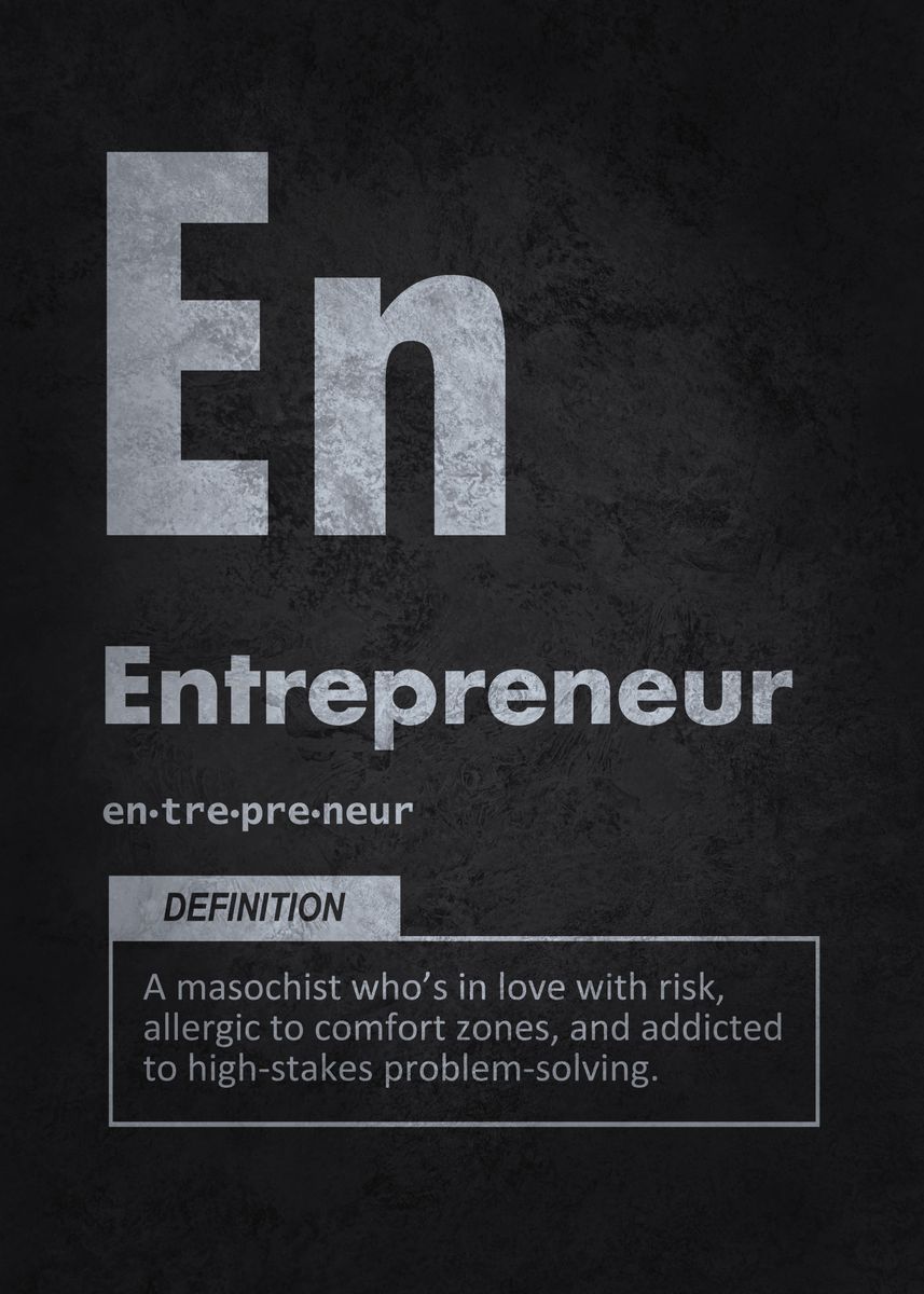 'Entrepreneur Funny Definition' Poster, picture, metal print, paint by ...