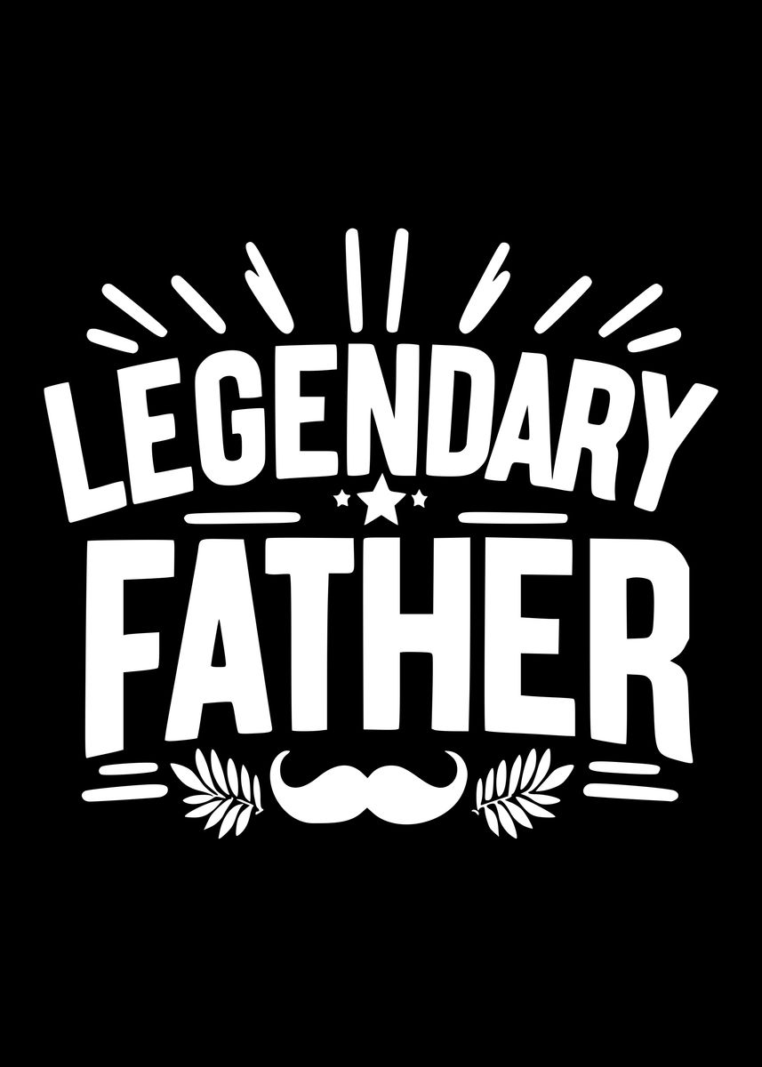 'Legendary Father' Poster, picture, metal print, paint by Francois ...