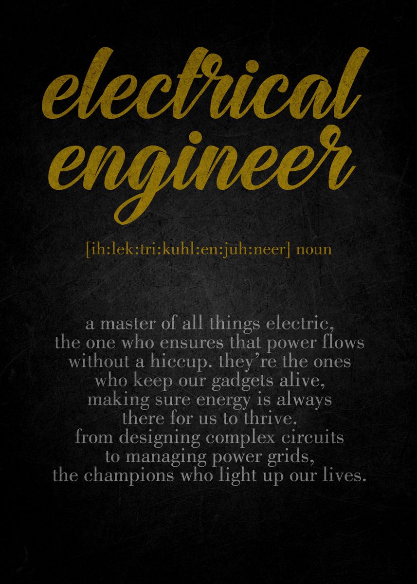'Electrical Engineer Definition' Poster, picture, metal print, paint by ...