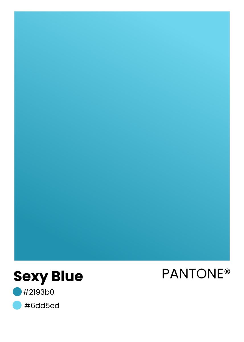 'Pantone Sexy Blue Color Swatch' Poster, picture, metal print, paint by ...