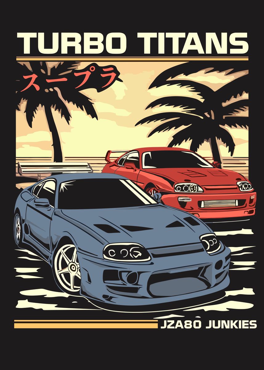 'Turbo Titans Supra' Poster, picture, metal print, paint by Pargoy Art ...