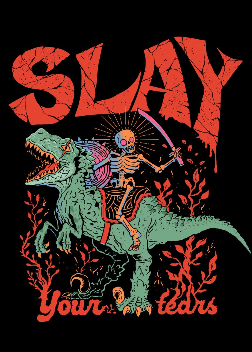 'Slay your fears' Poster, picture, metal print, paint by Pepe Rodriguez ...