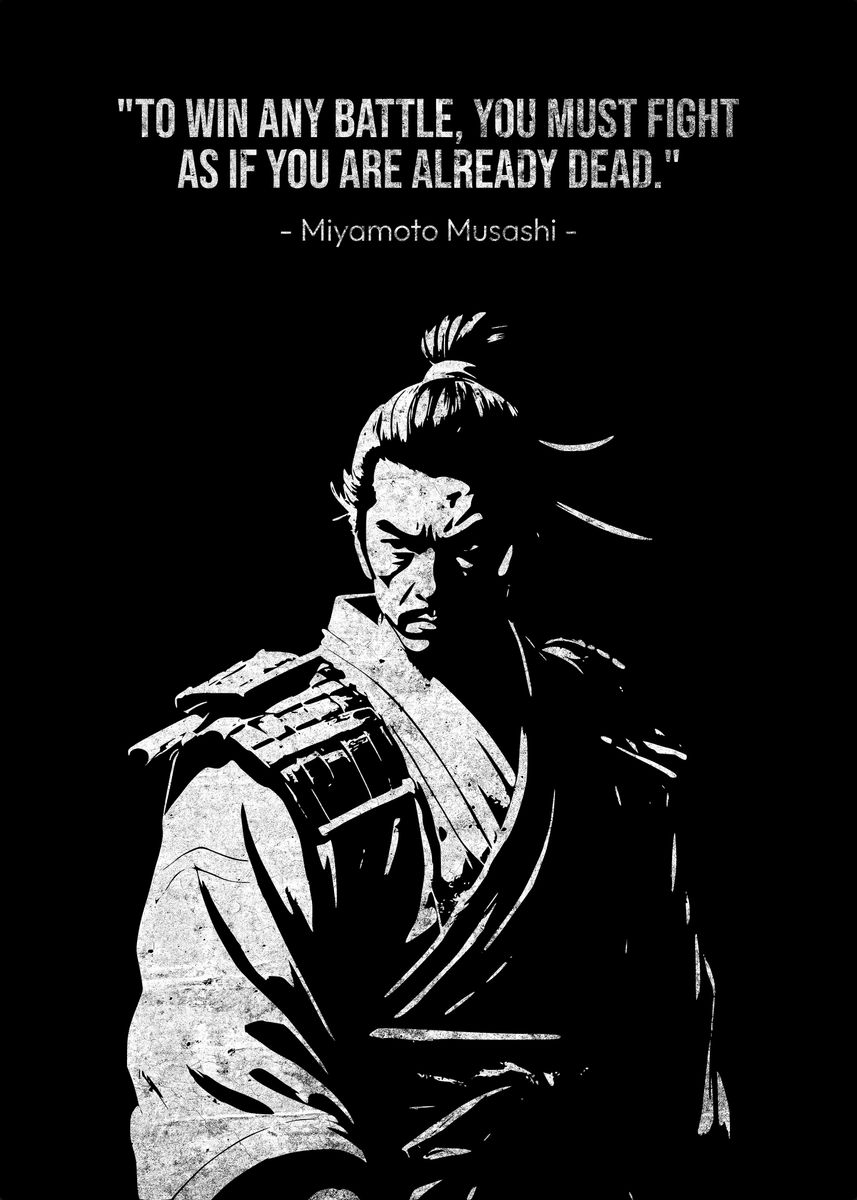 'Miyamoto Musashi Quotes Battle' Poster, picture, metal print, paint by ...