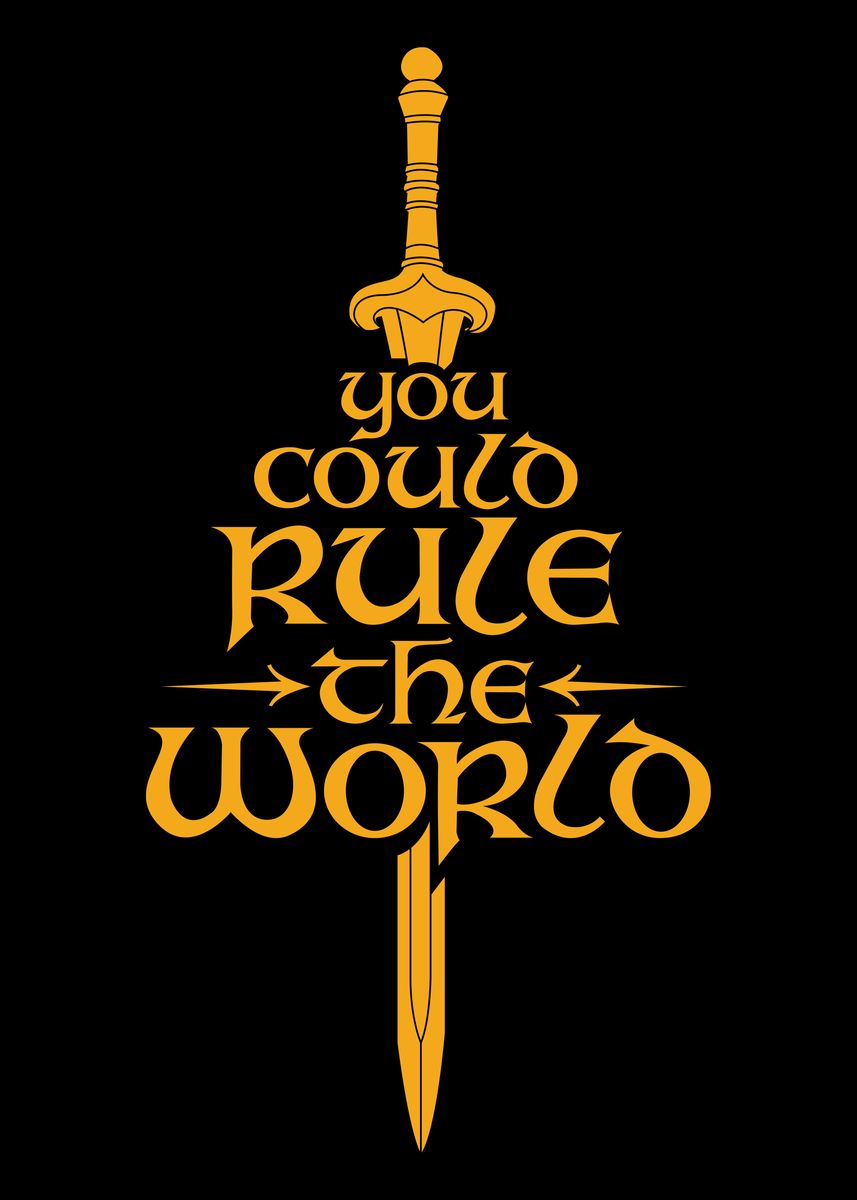'You could rule the world' Poster, picture, metal print, paint by ...