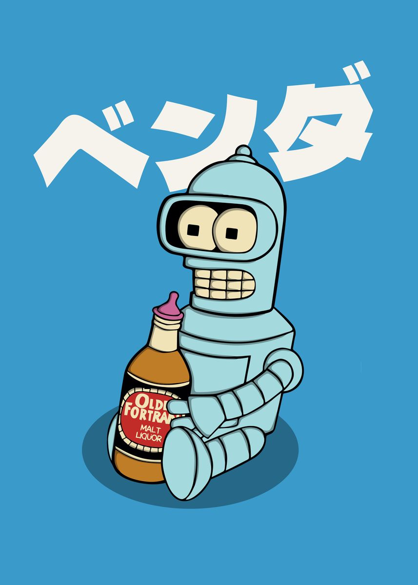 'Bender Drinking Old Fortran' Poster, picture, metal print, paint by ...