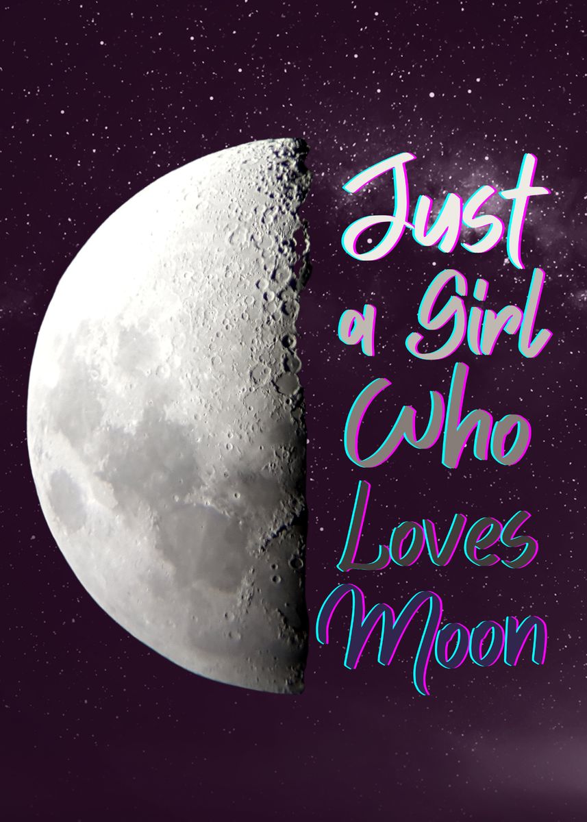 'Just A Girl Who Loves Moon: Cute Moon and Stars With A Lovely Saying ...