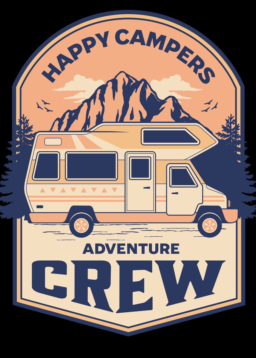 'Happy Campers Adventure Crew Nature and Camping Fans' Poster, picture ...