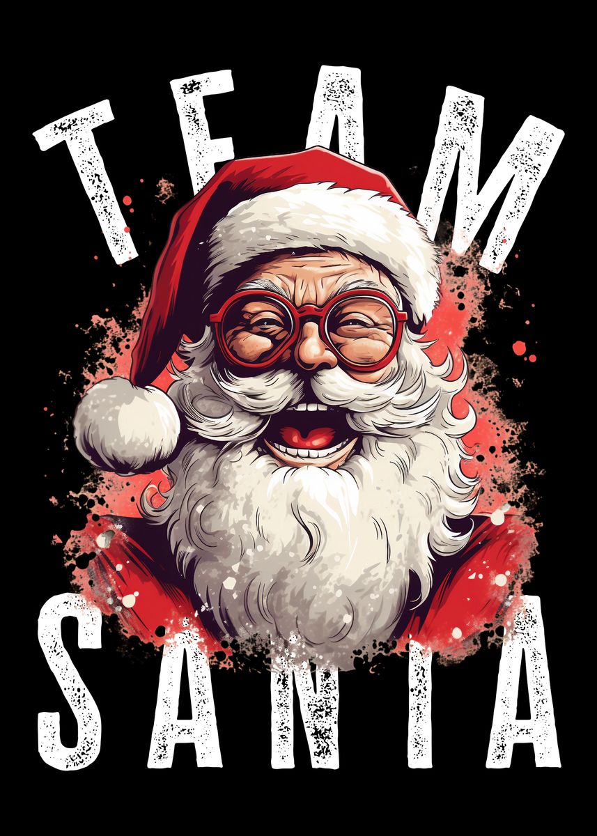'Team Santa Christmas Graphic' Poster, picture, metal print, paint by ...